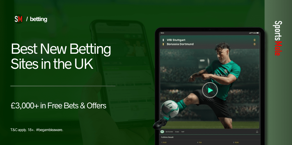 Best new betting sites in the UK in 2025 | Bag £3,500+ in free bets ...